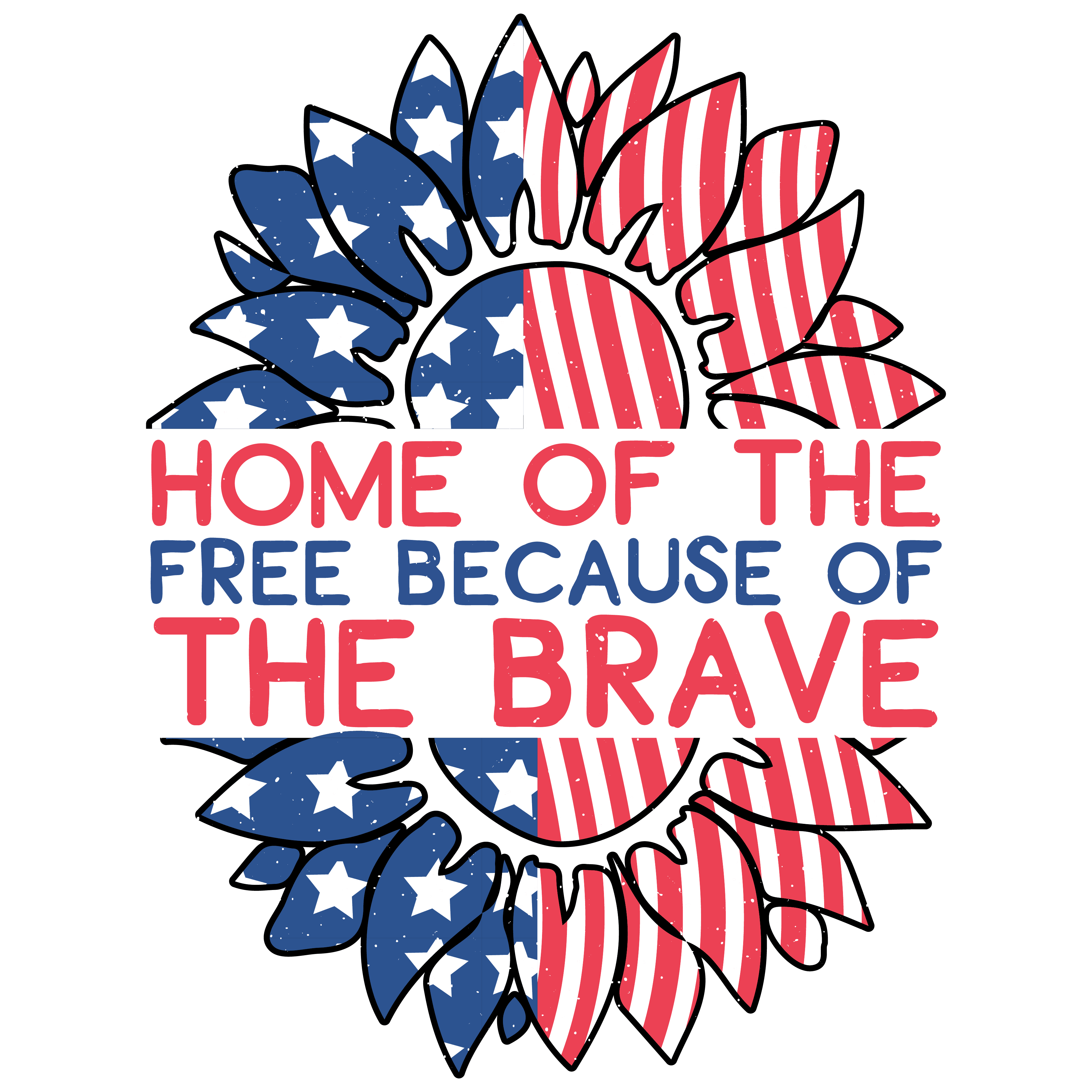 Home Of The Free Because Of The Brave Design - DTF Ready To Press — DTF ...