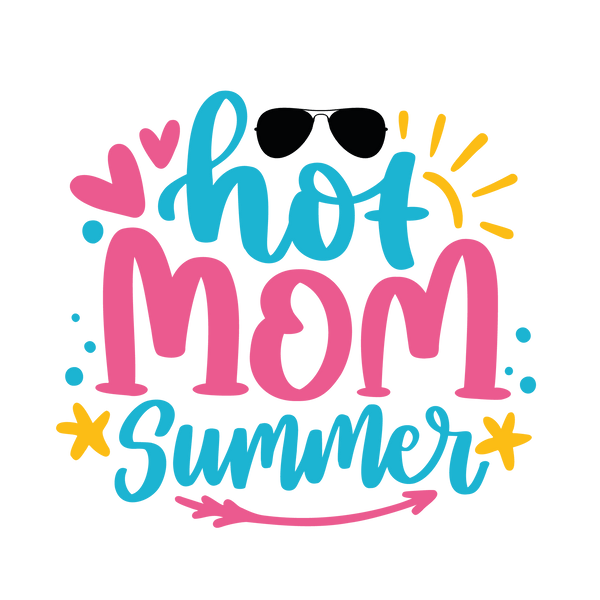 Hot Mom Summer Design Dtf Ready To Press