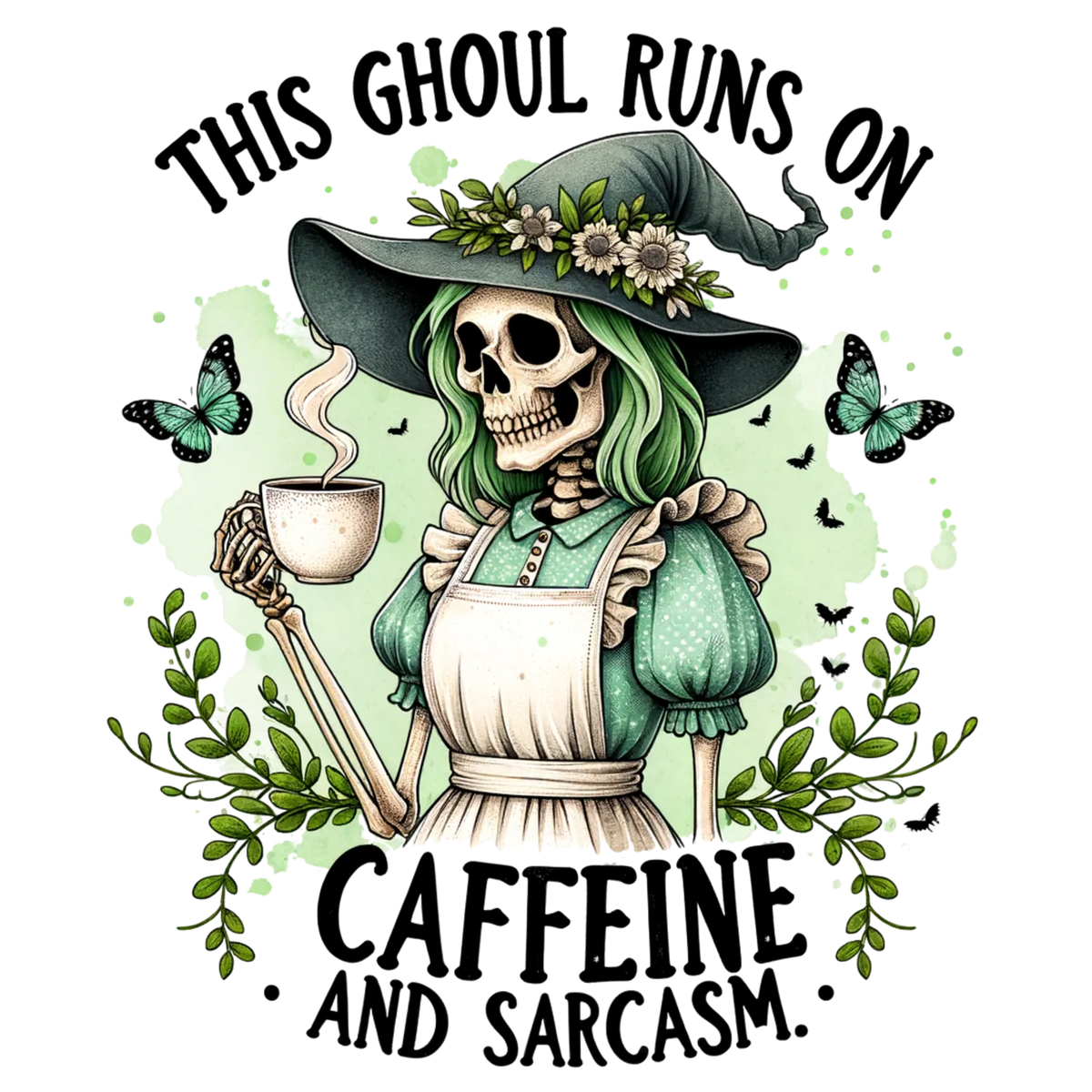 Caffeine Sarcasm Ghoul DTF Transfer Ready to Press