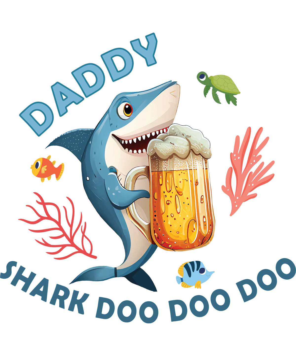 Daddy Shark Doo Doo Doo Design - DTF Ready To Press