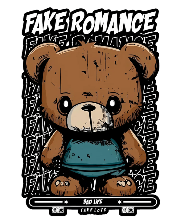 Fake Romance Teddy Bear - DTF Ready to Press