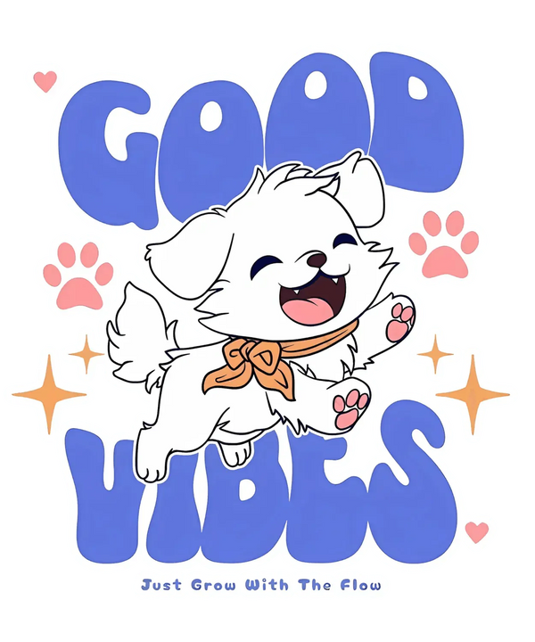 Good Vibes Puppy - DTF Ready to Press