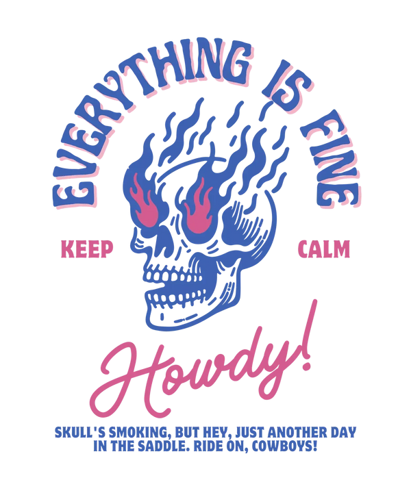 Keep Calm Howdy Skull - DTF Ready to Press