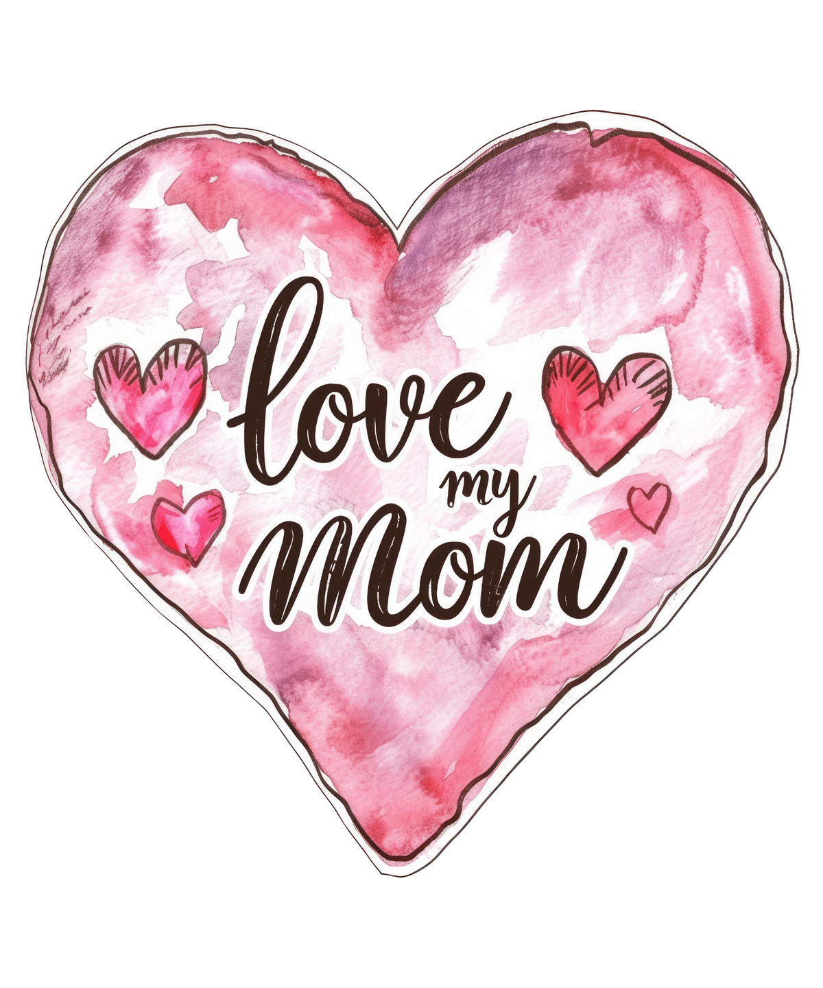 Love My Mom Design - DTF Ready To Press