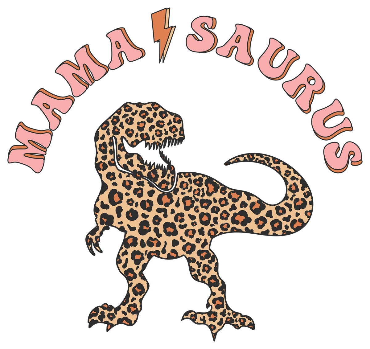 Funny Mother's Day Mama Saurus Design - DTF Ready To Press