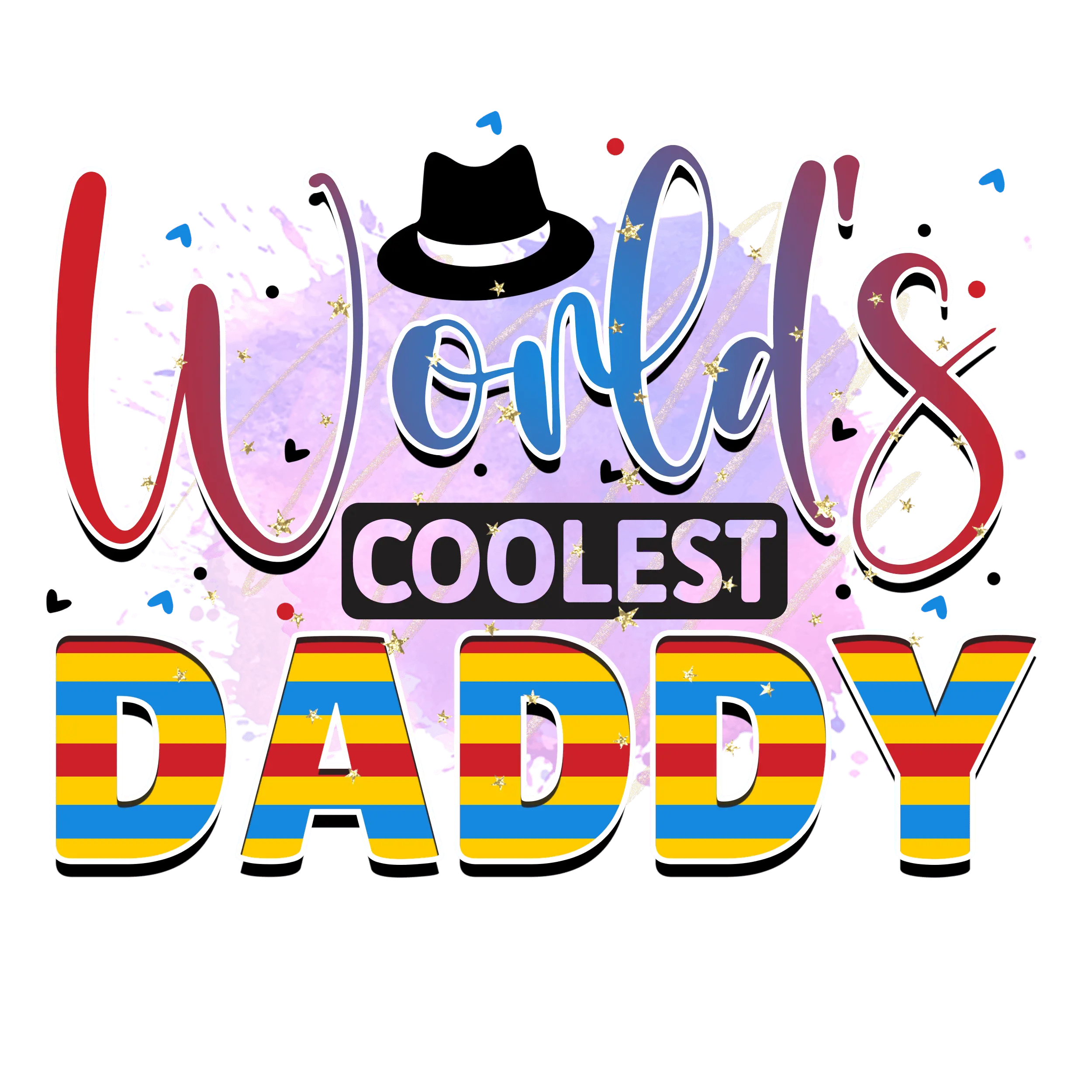 World's Coolest Daddy Design - DTF Ready To Press — DTF Center