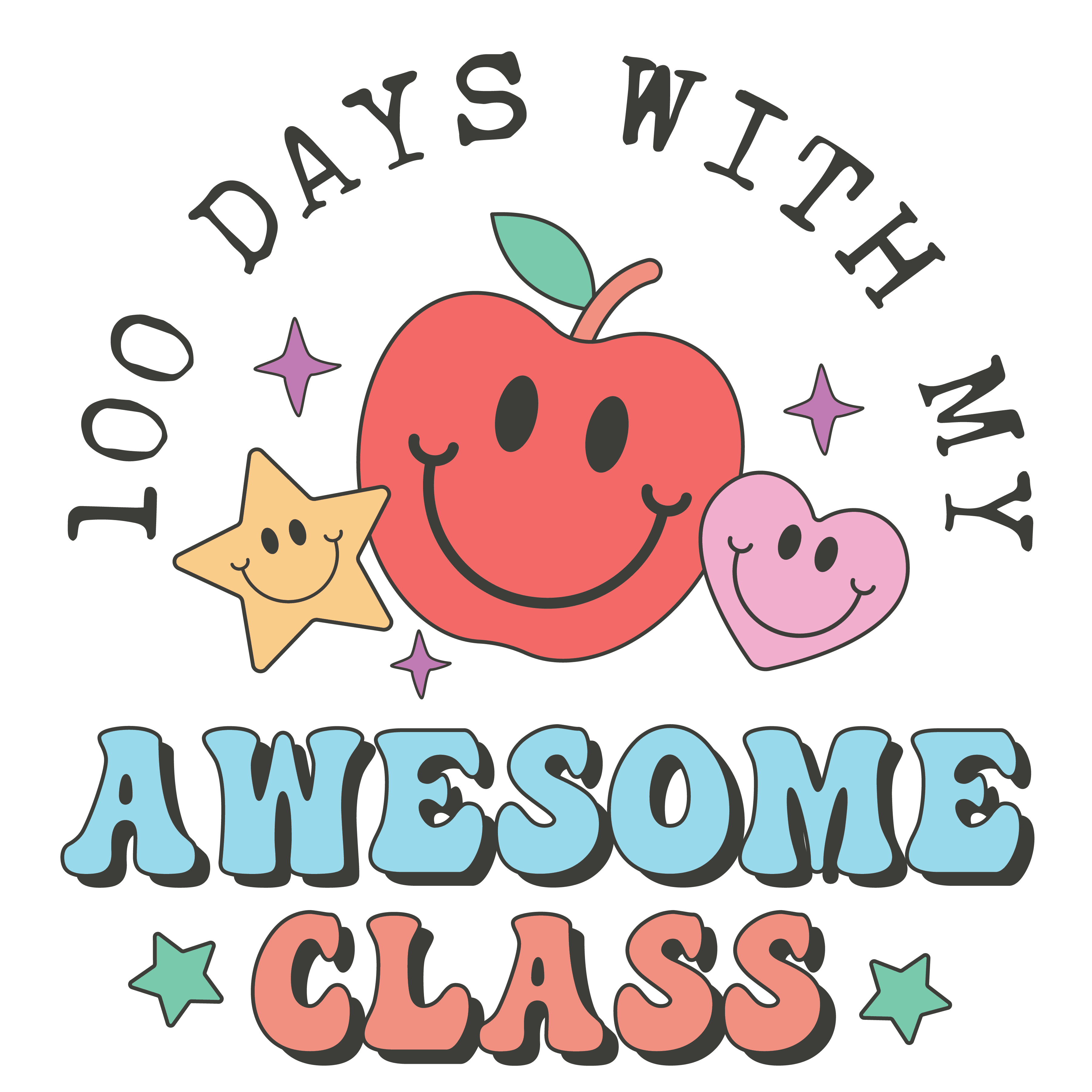100 Days With My Awesome Class Design - DTF Ready To Press – DTF Center