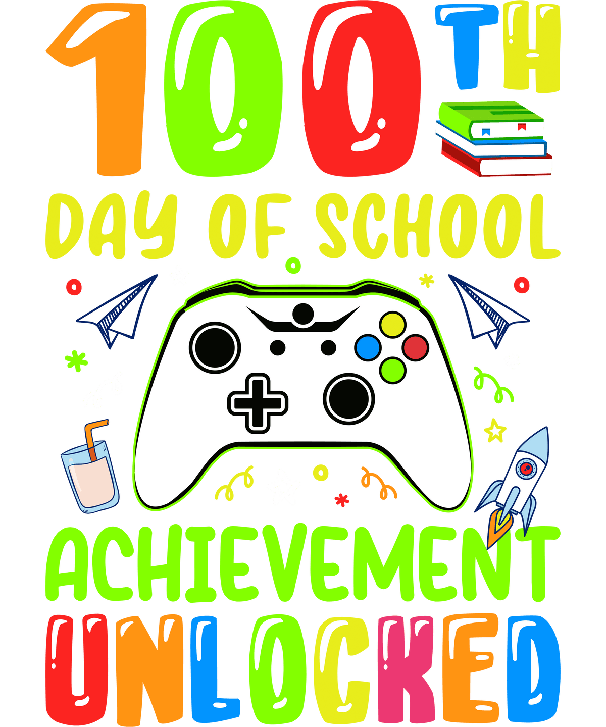 100th Day Of School Achievement Unlocked Game Day Design