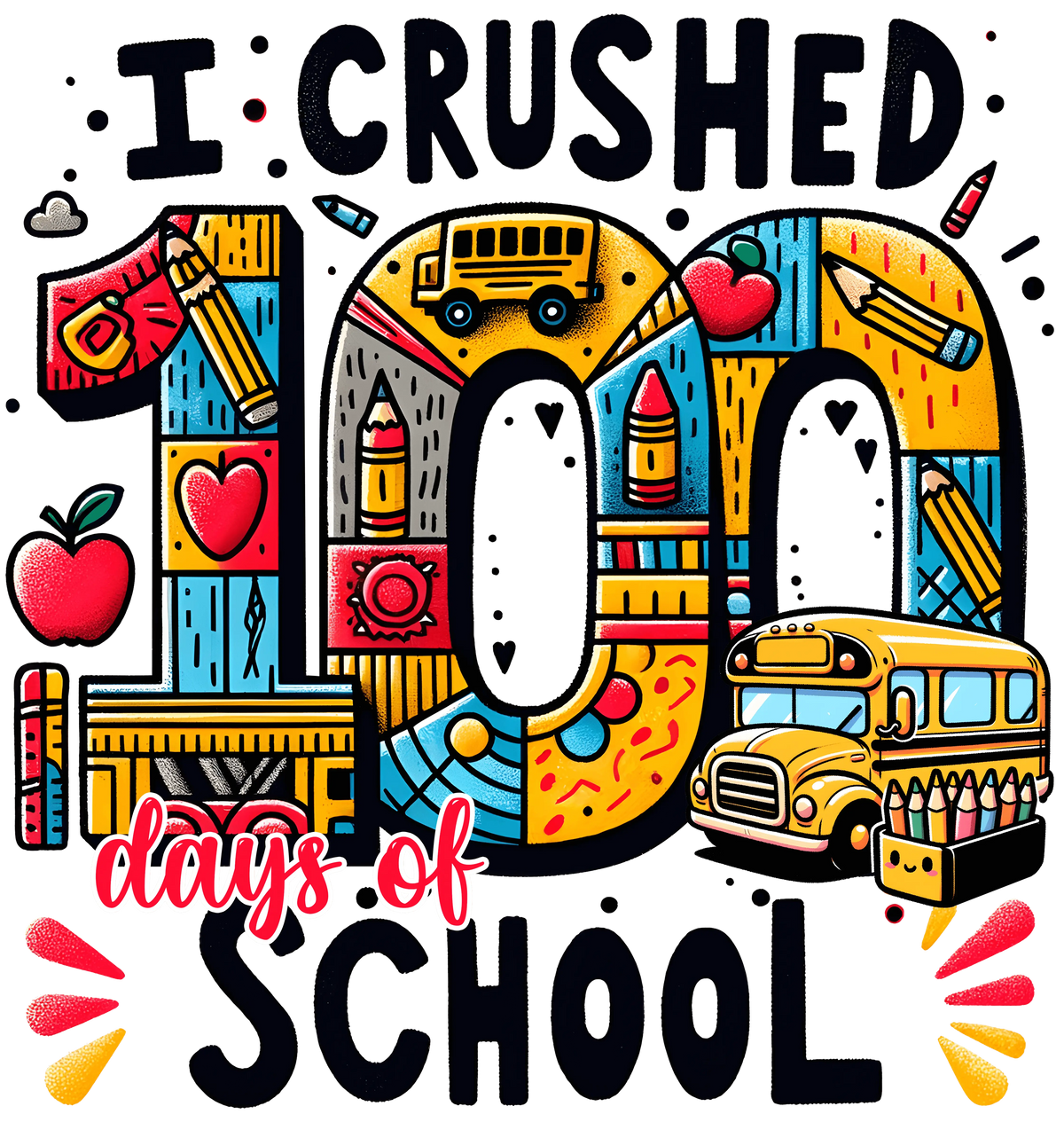 I Crushed 100 Days Of School Design - DTF Ready To Press — DTF Center