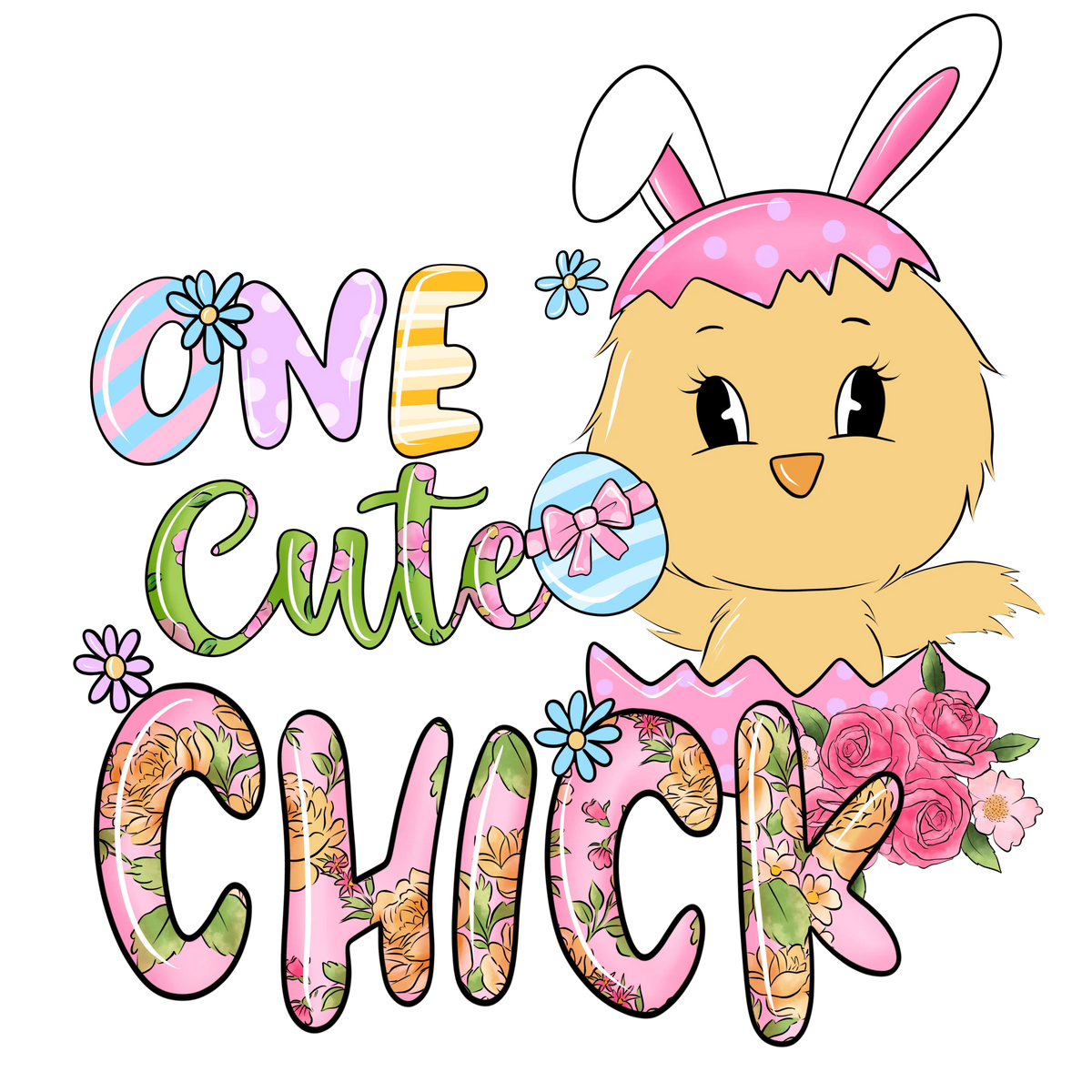 One Cute Chick Easter Design - DTF Ready To Press DTF Center